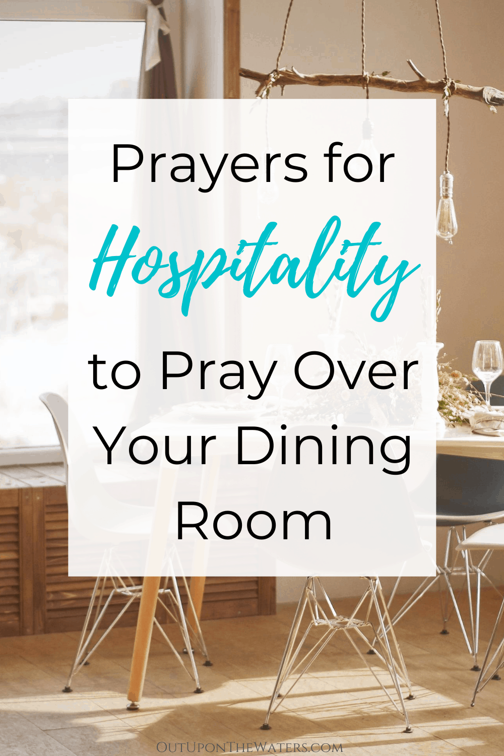 Prayers to Pray Over Your Home, Room by Room - Out Upon the Waters