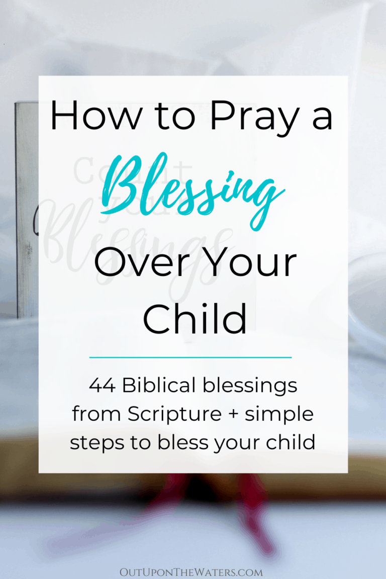 How to Pray a Blessing over your Kids - Out Upon the Waters