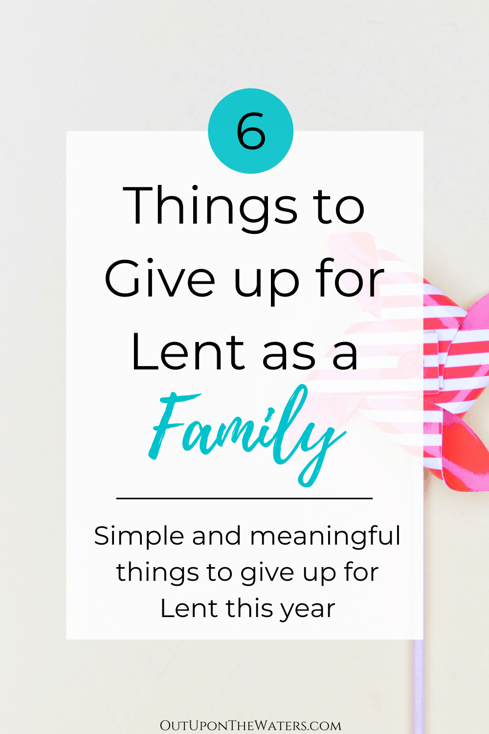 Lent Ideas for Families - Out Upon the Waters